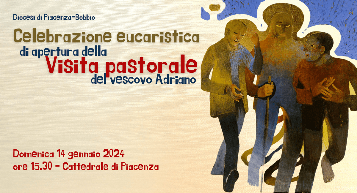 MESSA DI APERTURA DELLA VISITA PASTORALE | Diocesi di Piacenza-Bobbio